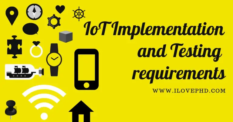 IoT Implementation and Testing requirements - iLovePhD