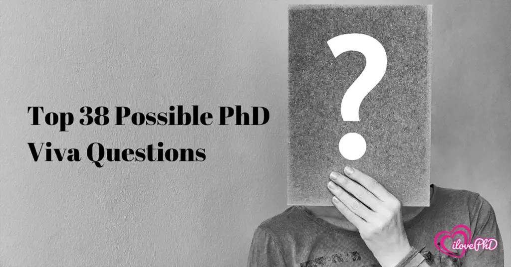 Top 50 Possible PhD Viva Questions - iLovePhD