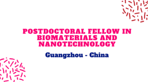 Postdoctoral Fellow in Biomaterials and Nanotechnology - iLovePhD