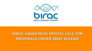 BIRAC CALL FOR PROPOSALS UNDER SBIRI SCHEME - iLovePhD
