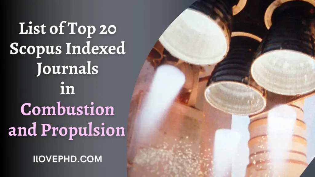 Top 20 Scopus Indexed Journals in Combustion and Propulsion - iLovePhD