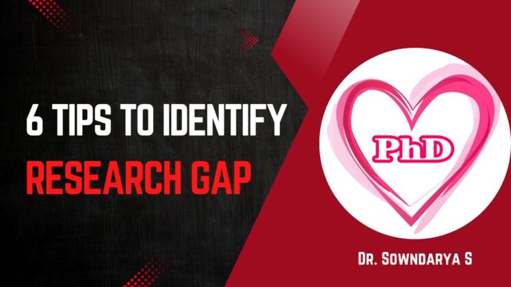 Six Effective Tips to Identify Research Gap - iLovePhD