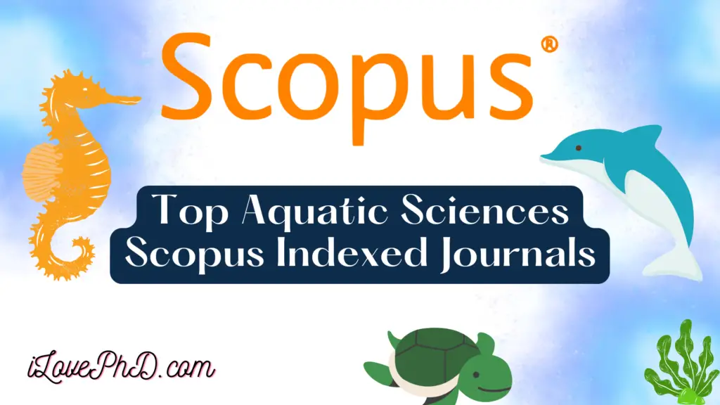 10 Top Aquatic Sciences Scopus Journals - iLovePhD