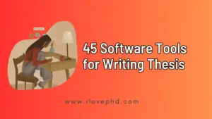 45 Software Tools for Writing Thesis - iLovePhD