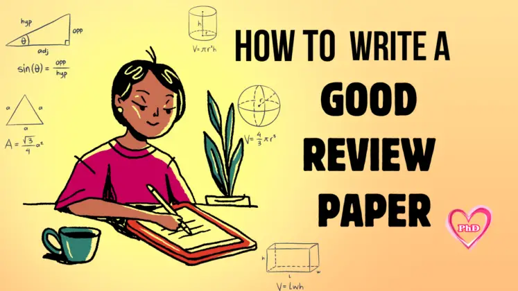 How to Write a Good Review Paper to Get More Citation - iLovePhD