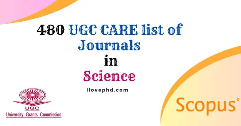 480 Important UGC CARE List of Science Journals in 2025 - iLovePhD
