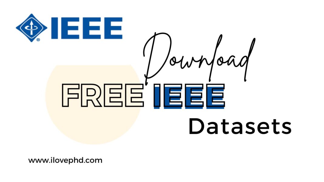 How to Download Free IEEE Datasets? - 2025 - iLovePhD